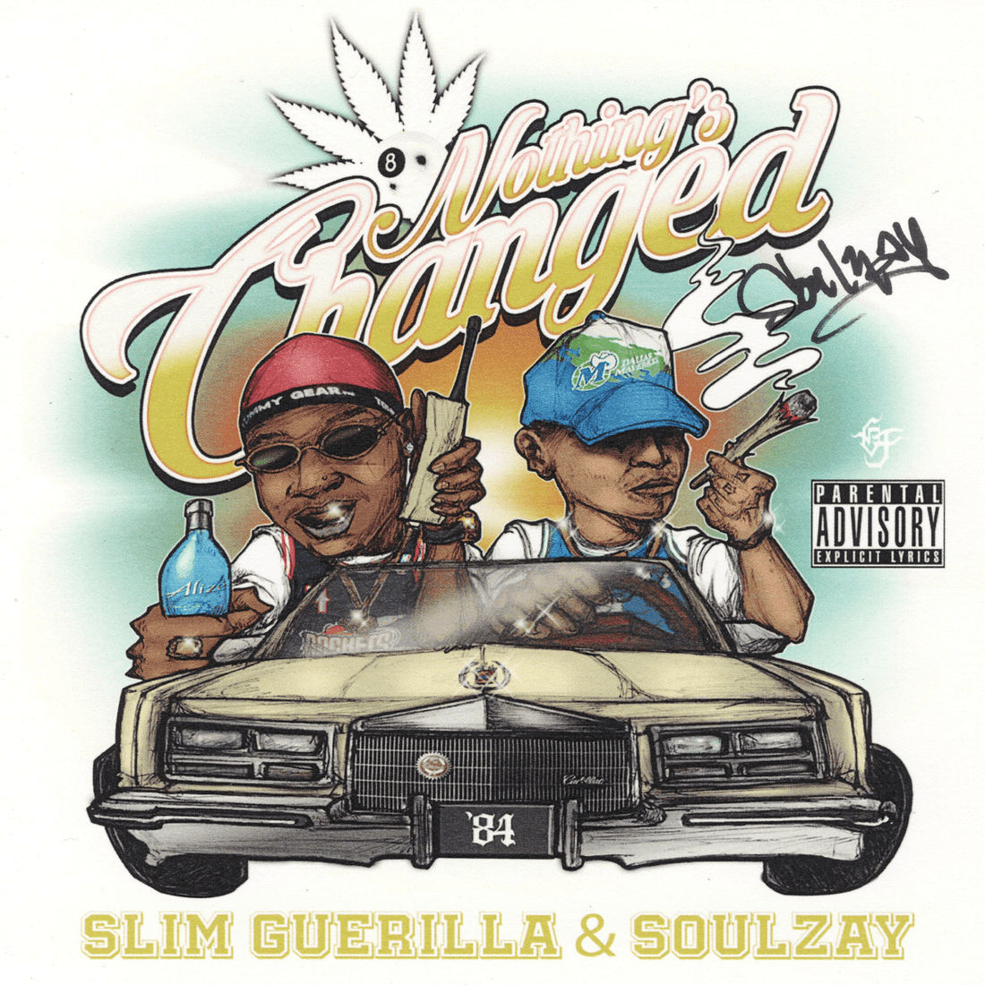 Slim Guerilla & Soulzay - Nothing's Changed (サイン入り限定盤) – California ...
