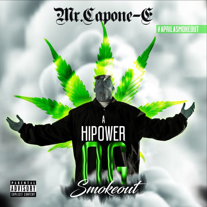 Mr. Capone-E - A Hipower OG Smoke Out – California Music Inn